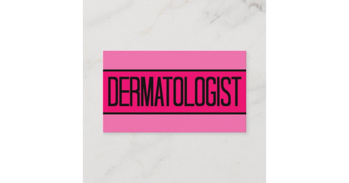 Dermatologist Pink Business Card | Zazzle