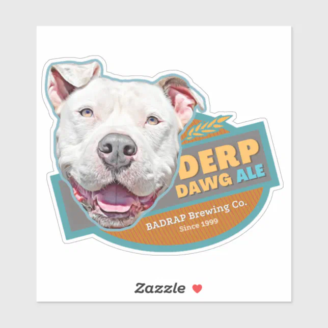 Derp Dog Beer Label Sticker | Zazzle