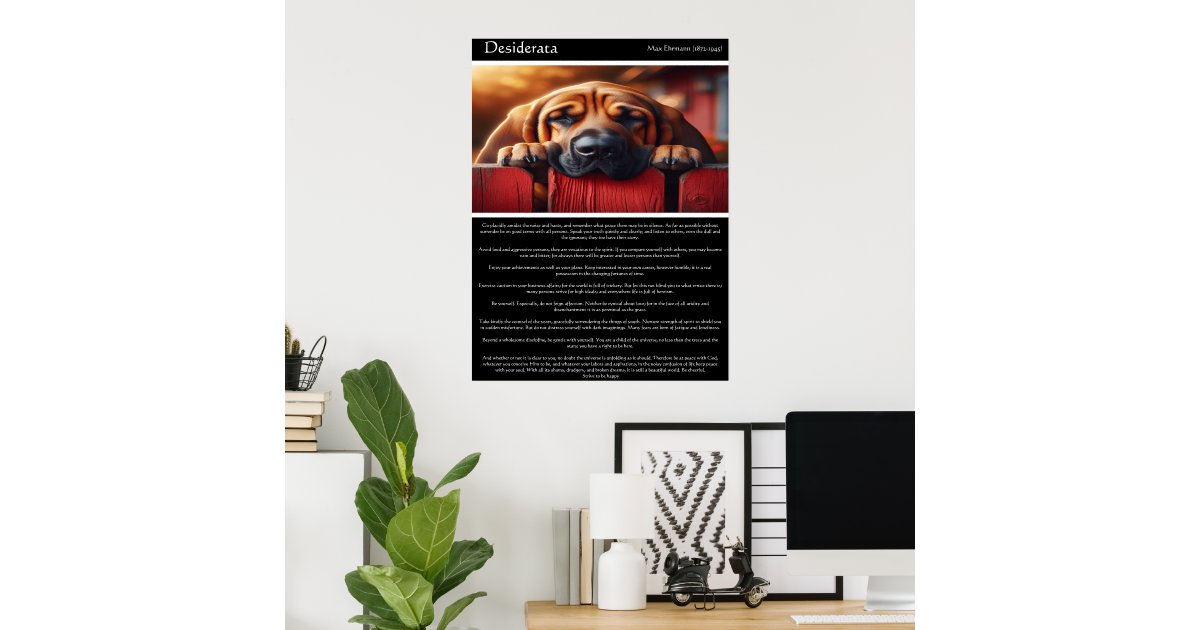 Desiderata: A Canine's Contentment Poster | Zazzle