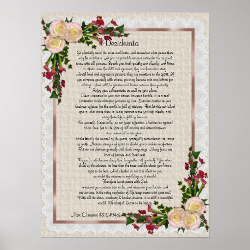 Desiderata "desired things" roses and calla lilies poster | Zazzle