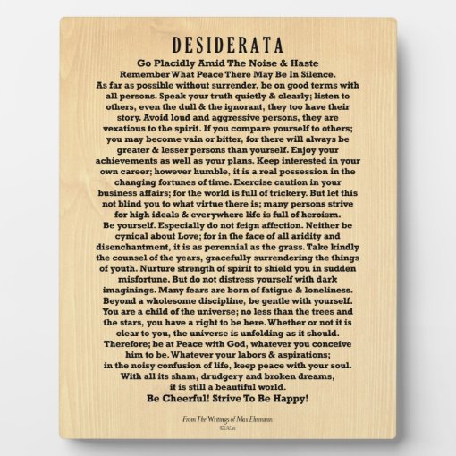 Desiderata on Rustic Wood Plank Plaque | Zazzle