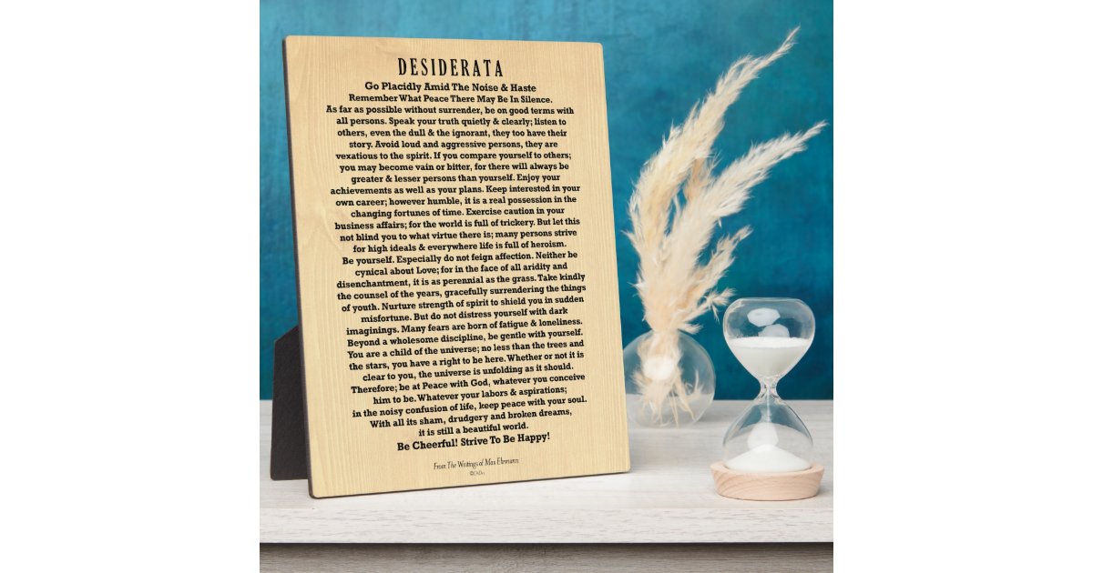 Desiderata on Rustic Wood Plank Plaque | Zazzle
