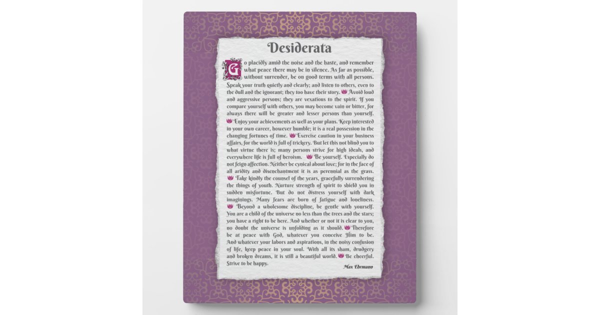 Desiderata - Things desired Plaque | Zazzle