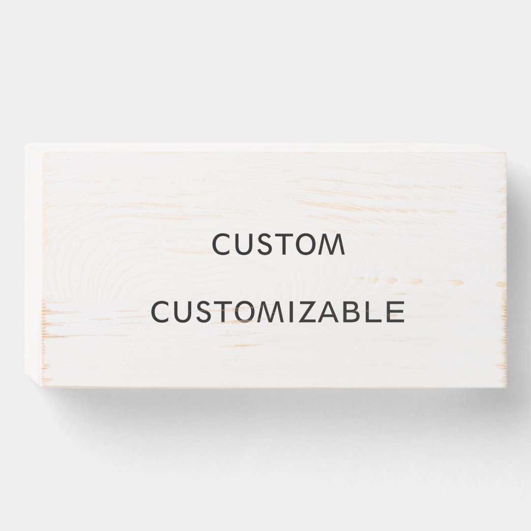 DESIGN CUSTOM CUSTOMIZABLE BLANK WOOD SIGN | Zazzle