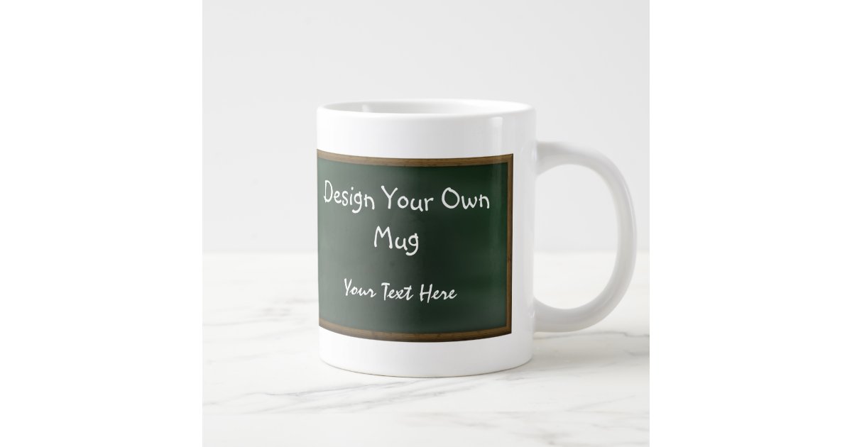 Design Your Own Chalkboard Mug | Zazzle