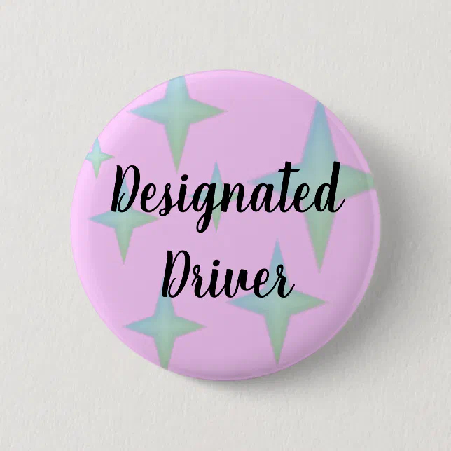 designated driver badge button pink and green | Zazzle