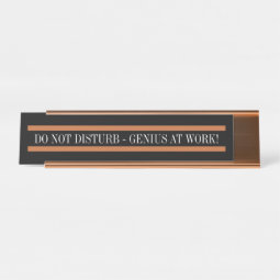 Desk Name Plate Do Not Disturb Genius At Work | Zazzle
