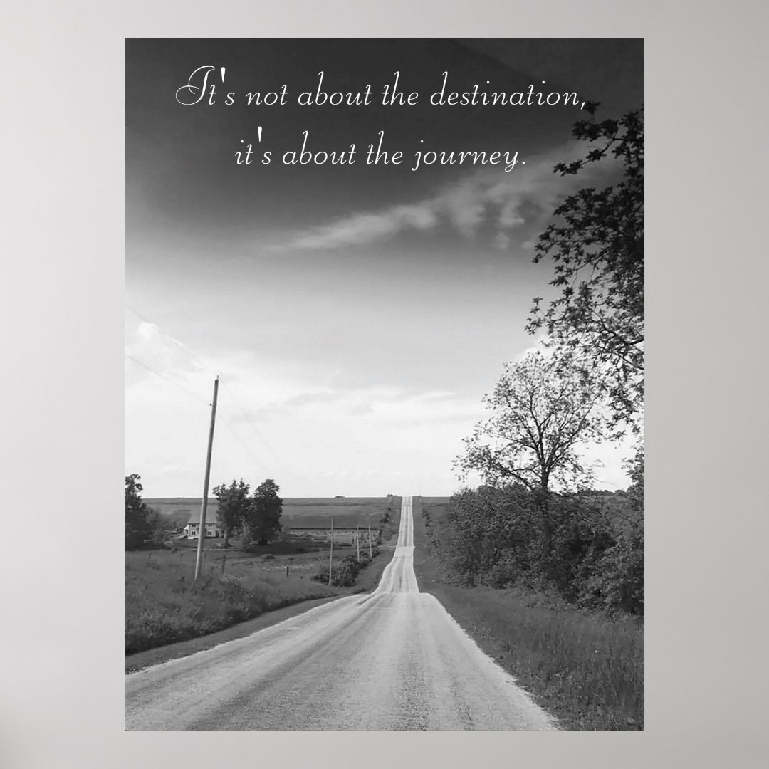 Destination, Journey Inspirational Quote Poster | Zazzle