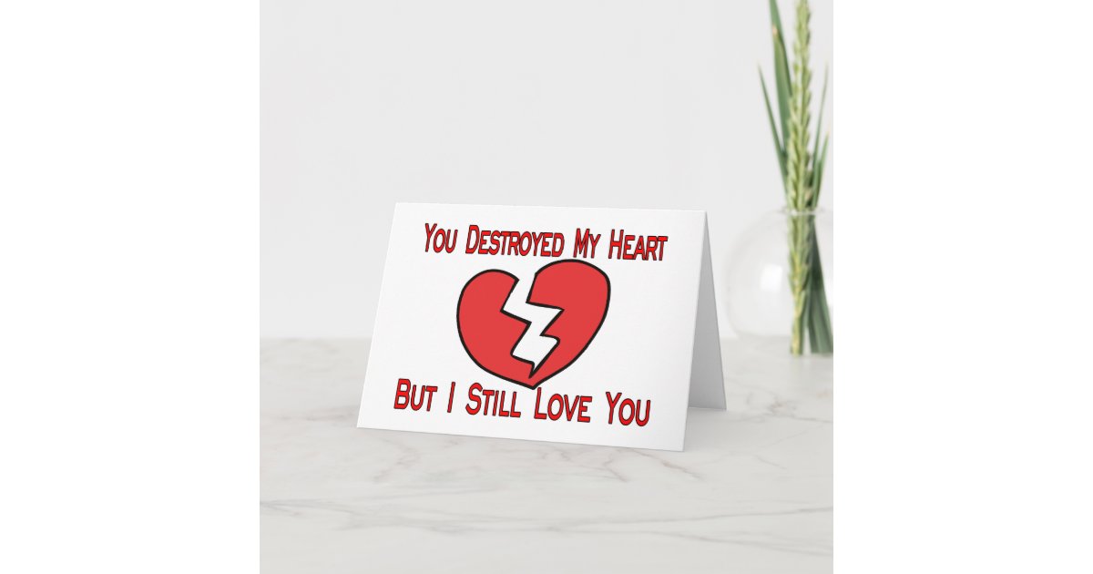 Destroyed My Heart Valentine Holiday Card | Zazzle.com