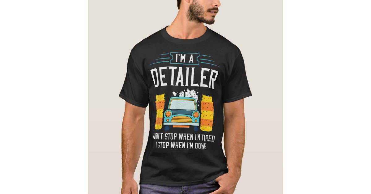 Detailer Car Detailing Car Wash T-Shirt | Zazzle