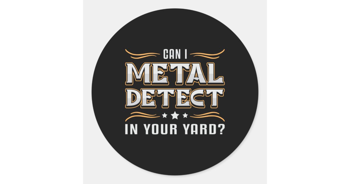 Detectorist Detector Metal Detecting Gift Idea Classic Round Sticker ...
