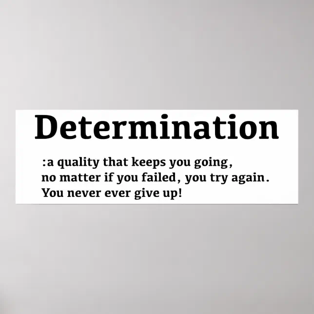 Determination Poster | Zazzle