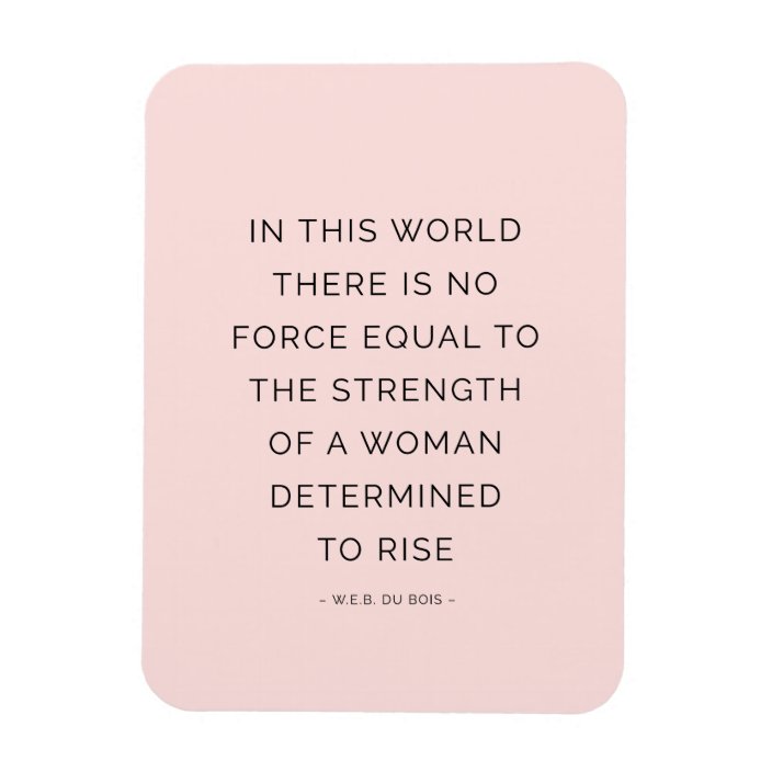 Determined Woman Inspiring Quotes Pink Black Magnet | Zazzle.com