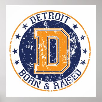 Detroit Born and Raised Poster | Zazzle