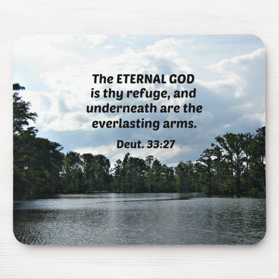 Deut. 33:27 The Eternal God is thy refuge... Mouse Pad | Zazzle