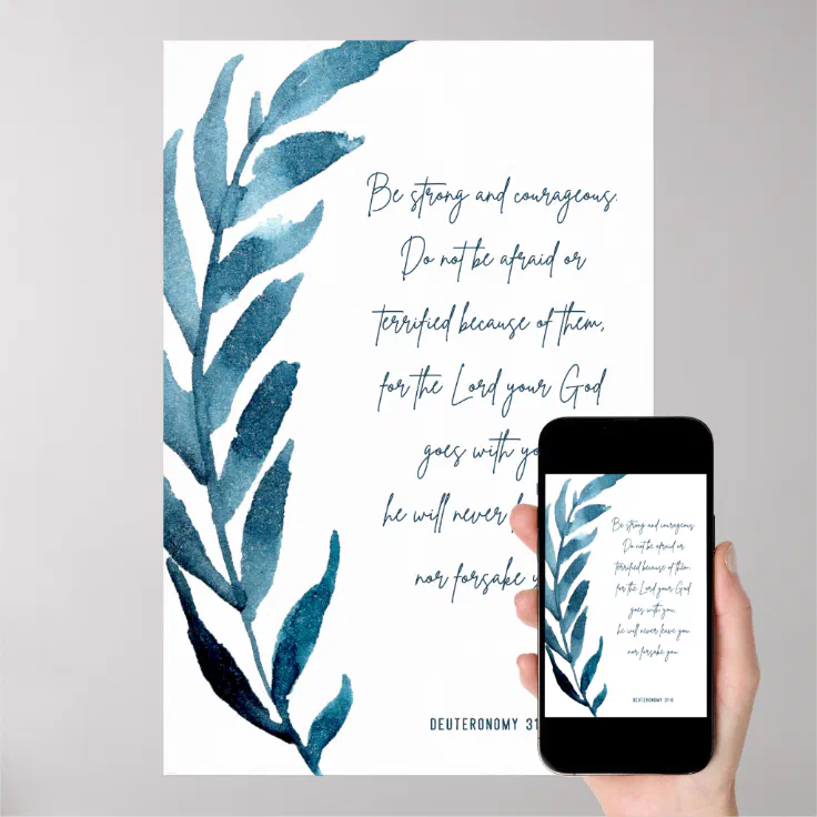 Deuteronomy 31:6, Bible Verse Print, Strong Poster | Zazzle