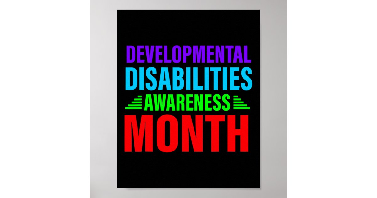 Developmental-disabilities-awareness month mom say poster | Zazzle