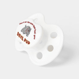 Devil Pup Pacifier | Zazzle