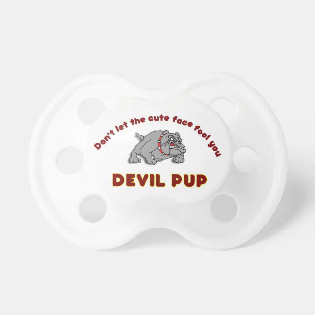 Devil Pup Pacifier | Zazzle