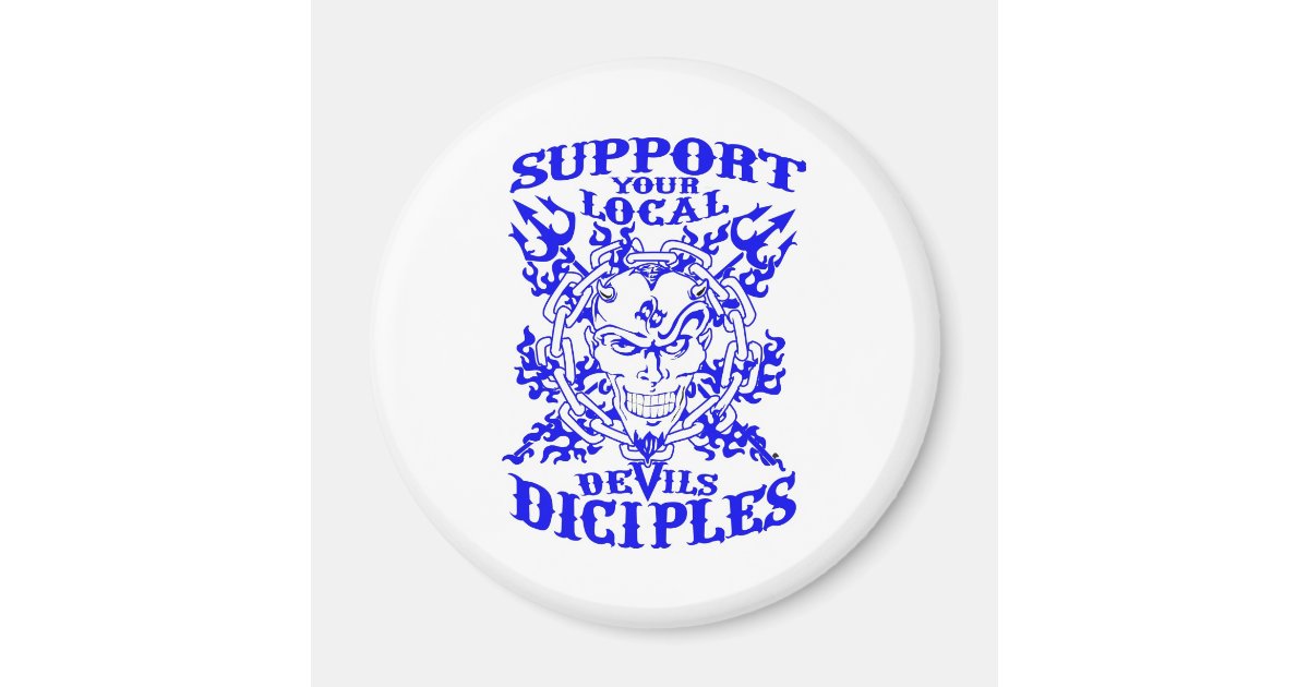Devils Diciples MC - Support Magnet | Zazzle