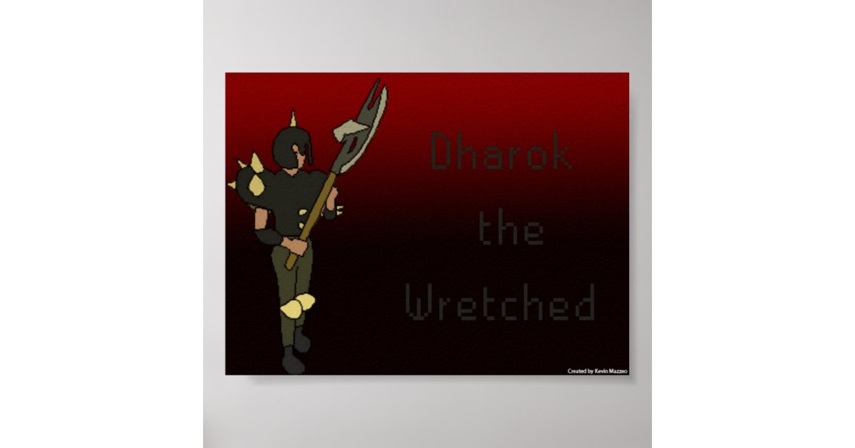 Dharok the Wretched Poster | Zazzle