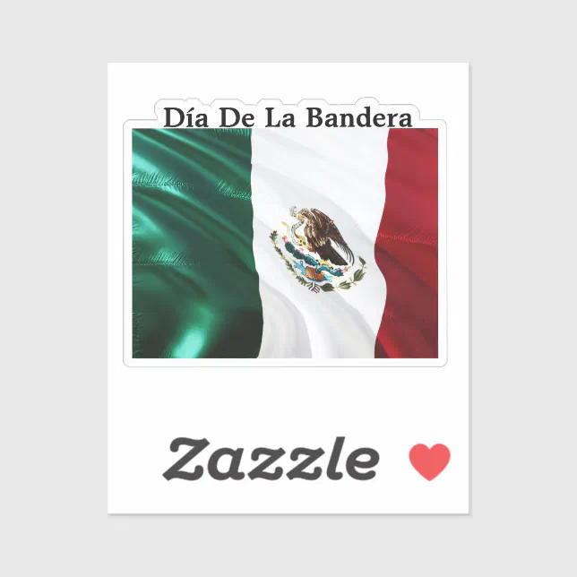 Día de la Bandera (Mexican Flag Day) Sticker | Zazzle