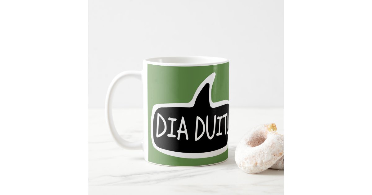 DIA DUIT! Irish Gaelic Greeting Speech Bubble Coffee Mug | Zazzle