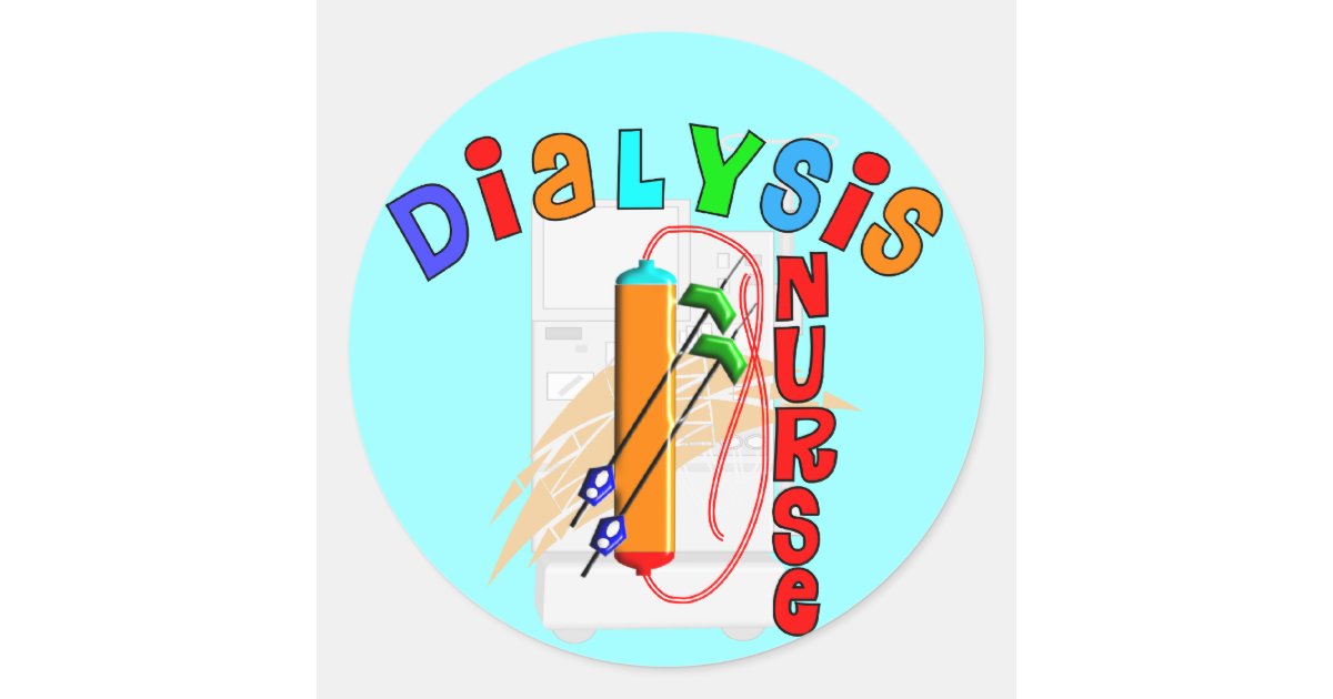 Dialysis Nurse Gifts Classic Round Sticker | Zazzle