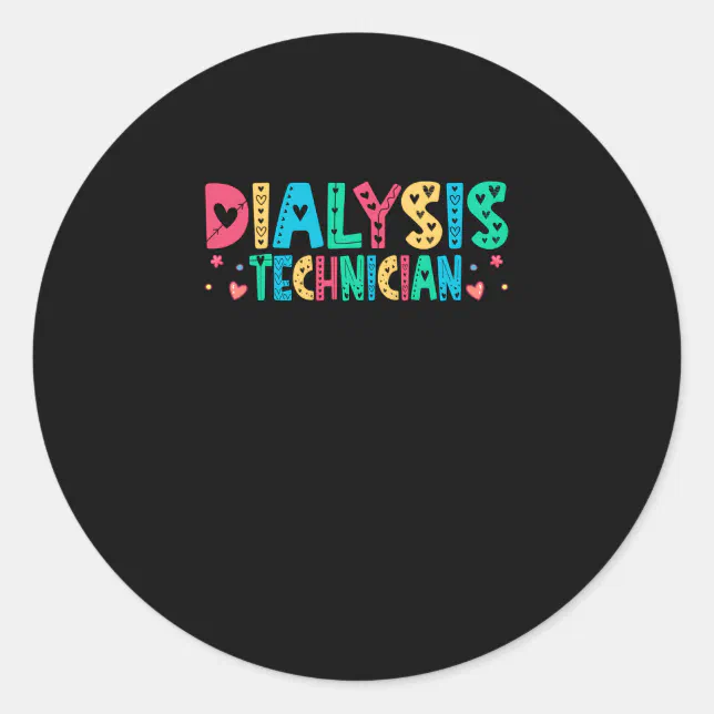 Dialysis Tech - Nephrology Hemodialysis Technician Classic Round ...