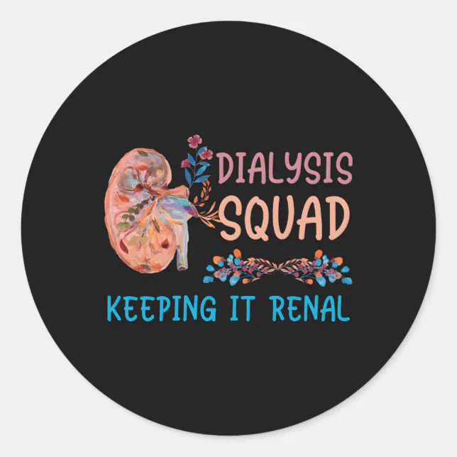 Dialysis Technician Nephrology Nurses Ney Nurse Classic Round Sticker ...