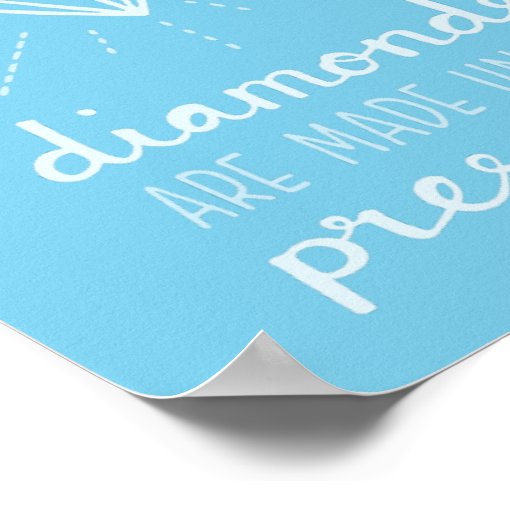 Diamonds Are Made Under Pressure For Her Poster | Zazzle