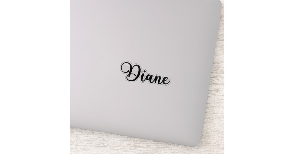 Diane Name - Handwritten Calligraphy Sticker | Zazzle