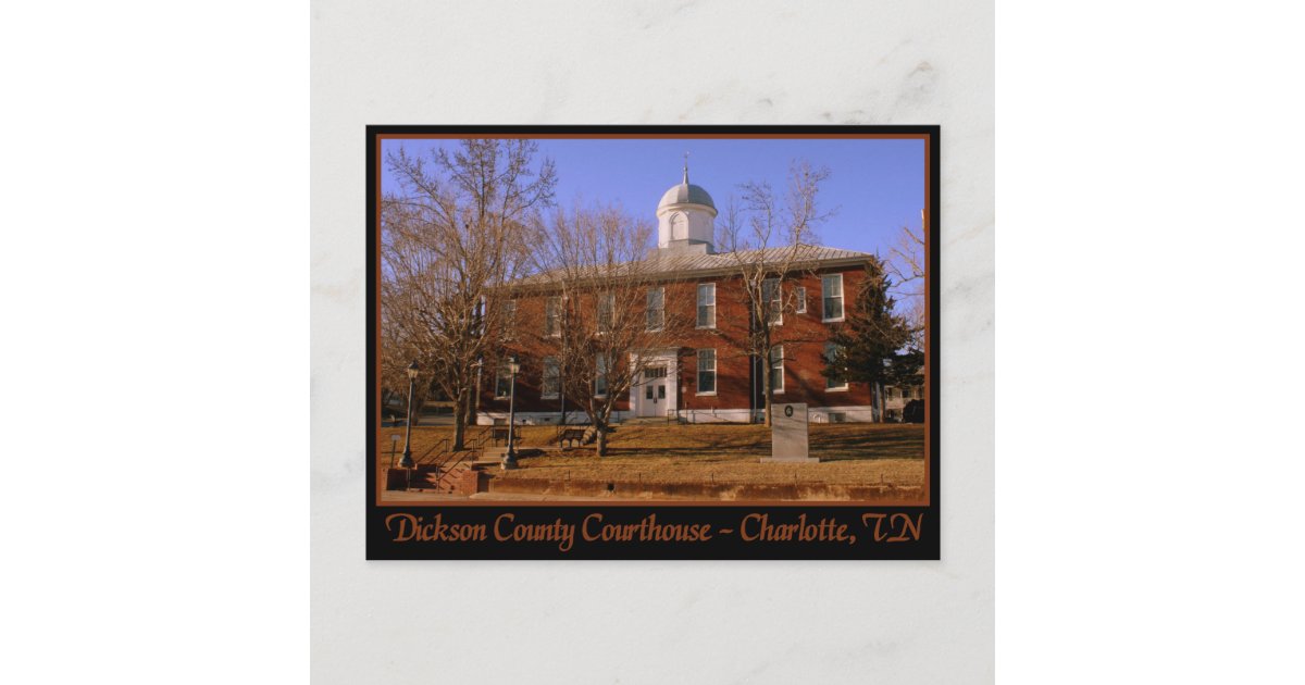 Dickson County Courthouse - Charlotte, TN Postcard | Zazzle