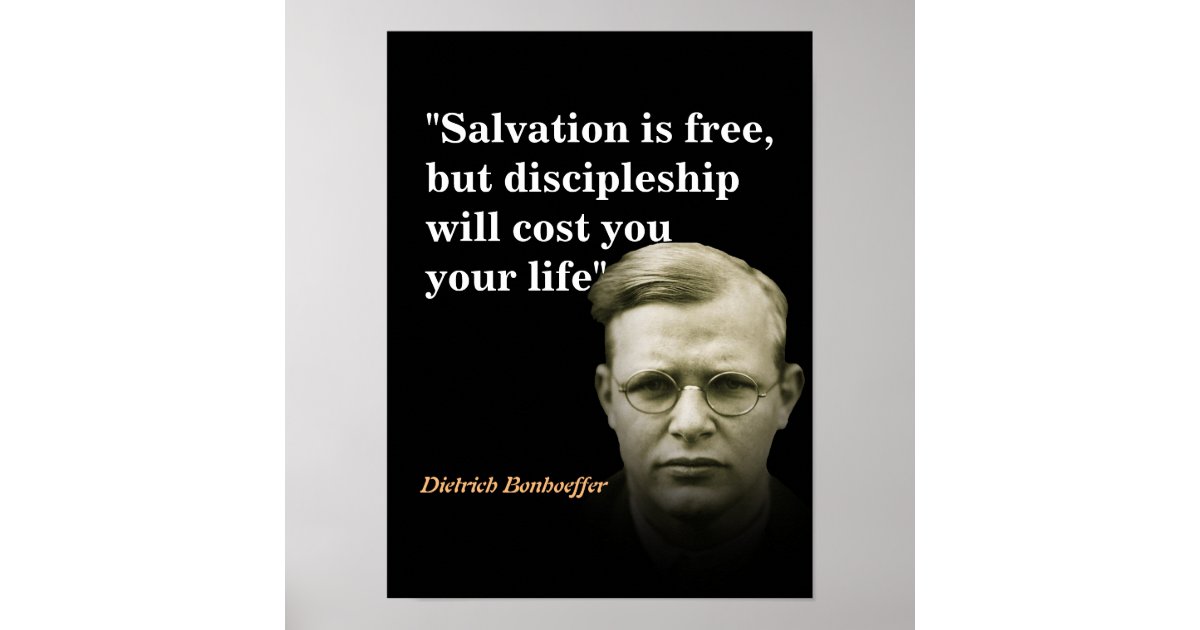 Dietrich Bonhoeffer Quote On Salvation Poster | Zazzle