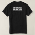Difference Maker T-Shirt | Zazzle