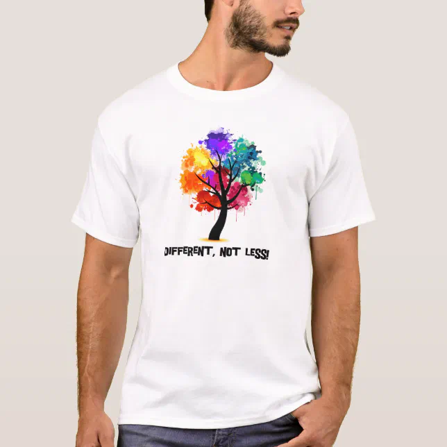Different, not less T-Shirt | Zazzle