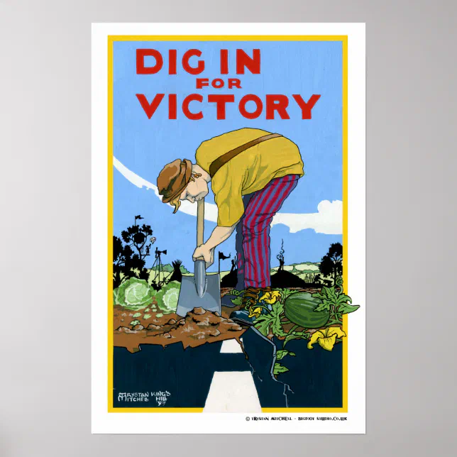 Dig in for Victory Poster | Zazzle