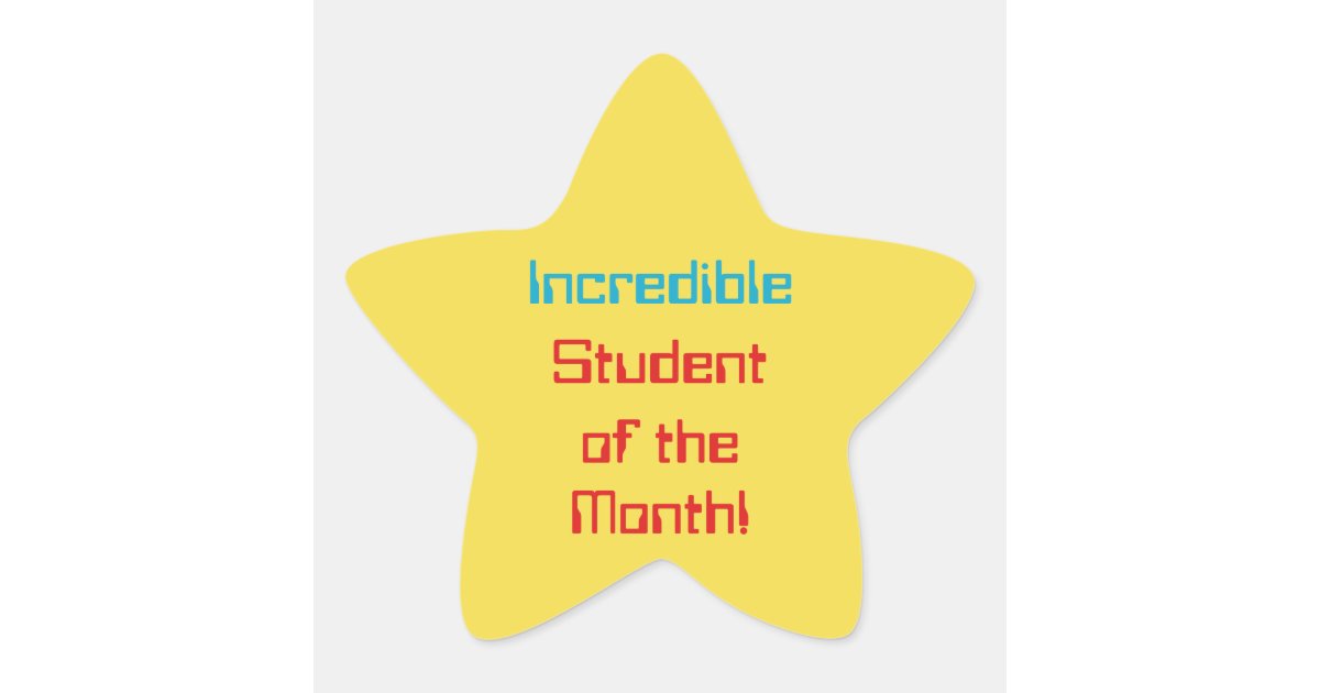 Digital Style "Incredible Student of the Month!" Star Sticker | Zazzle