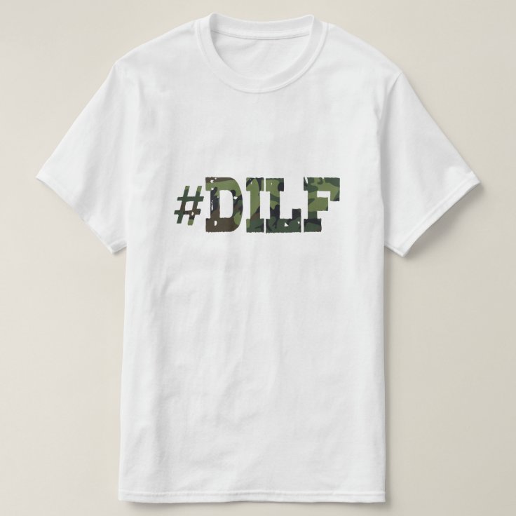 DILF T-shirt | Zazzle