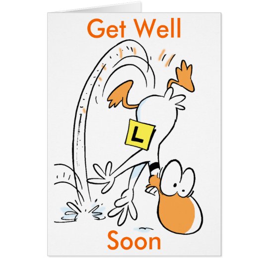 Ding Duck Cartoon Get Well Soon Card | Zazzle
