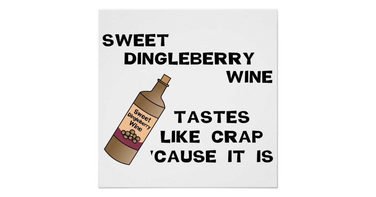 Dingleberry Wine Poster | Zazzle