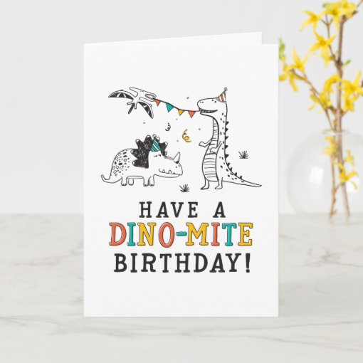 Dino-mite Dinosaur Birthday Card | Zazzle