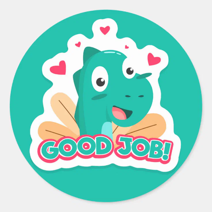 Dinosaur Good Job Sticker | Zazzle