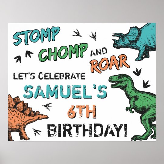 Dinosaurs Stomp Chomp Roar Birthday Party, Any Age Poster | Zazzle.com