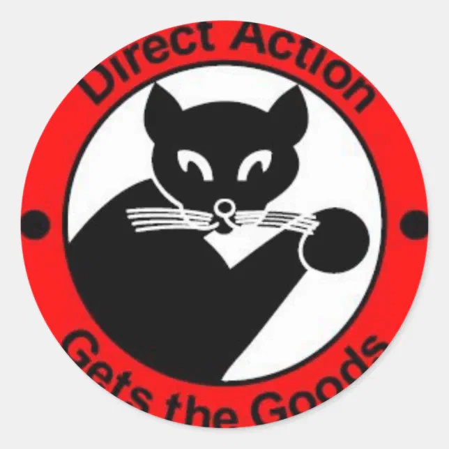 direct action gets the goods sticker | Zazzle