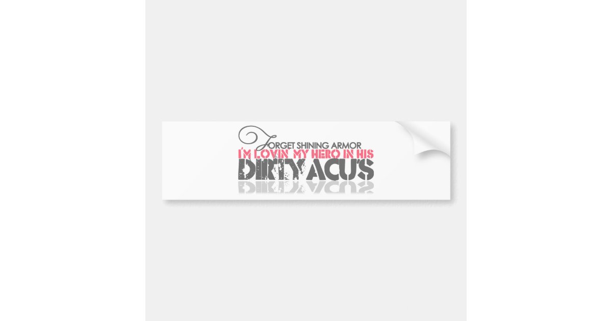 Dirty ACU's Bumper Sticker | Zazzle