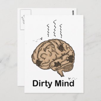 Dirty Mind Postcard | Zazzle