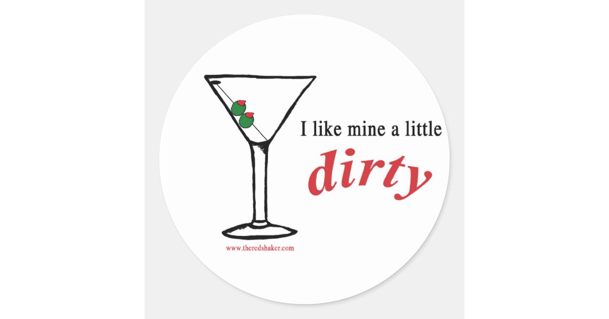 Dirty sticker | Zazzle
