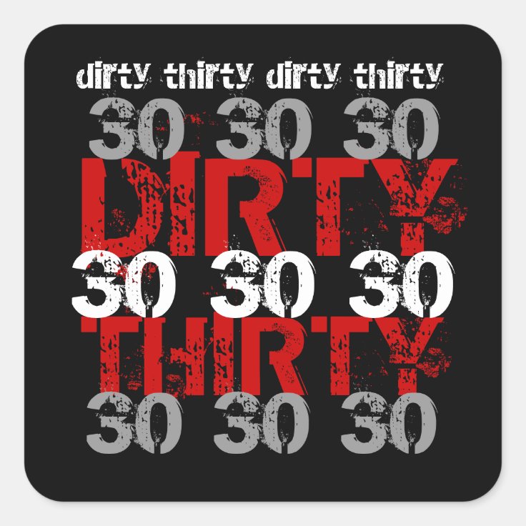 Dirty Thirty Birthday Black Silver Red Party Square Sticker | Zazzle