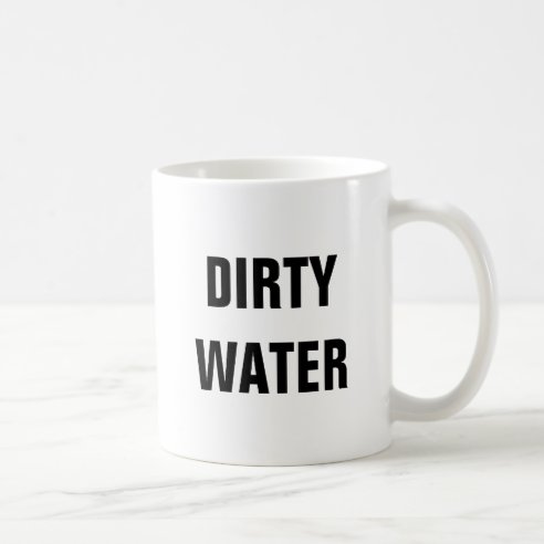 Dirty Mugs - No Minimum Quantity | Zazzle